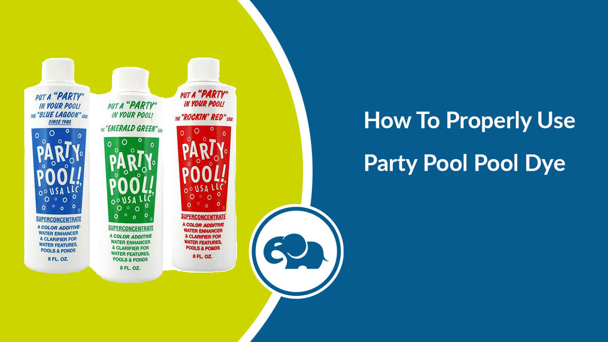 How to Add Pool Dye With Party Pool - ePoolSupply