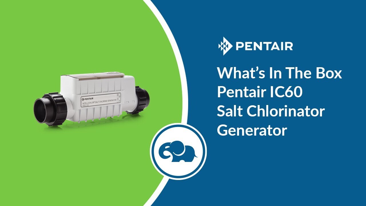 What's in the Box - Pentair IC60 Salt Chlorinator Generator – ePoolSupply
